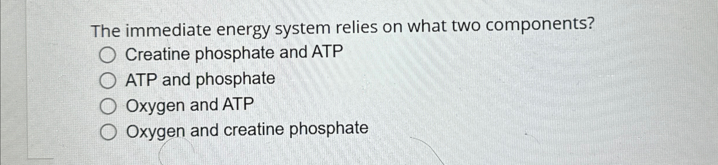 Solved The immediate energy system relies on what two | Chegg.com