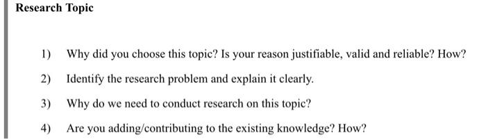 Solved Research Topic 1) Why did you choose this topic? Is | Chegg.com