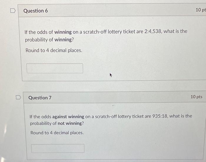 Solved If the odds of winning on a scratch-off lottery | Chegg.com