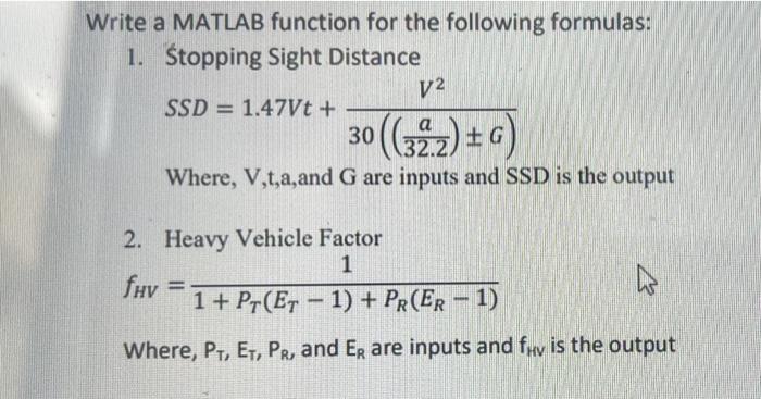 Write a MATLAB function for the following formulas: | Chegg.com