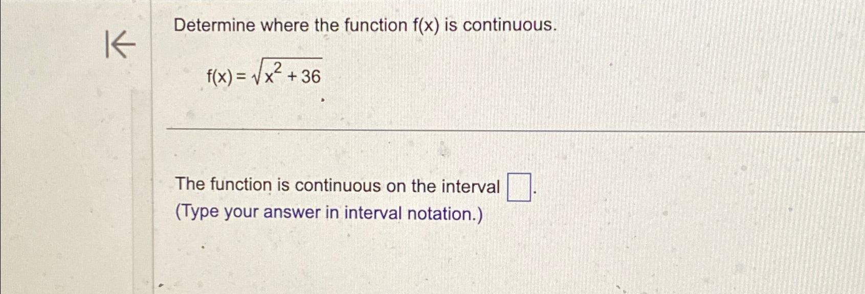 Solved Determine where the function f(x) ﻿is | Chegg.com