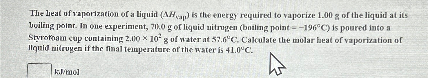 Solved The heat of vaporization of a liquid ( ΔHvap ) ﻿is | Chegg.com