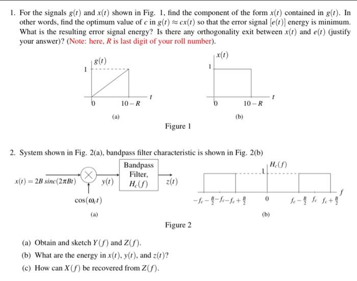 Solved 1. For the signals g(t) and x(t) shown in Fig. 1, | Chegg.com