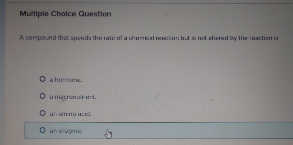 Solved Multiple Cholce QuestlonA compound that speeds the | Chegg.com