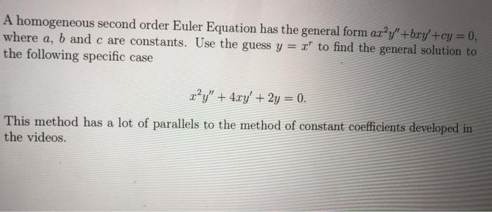 Solved A homogeneous second order Euler Equation has the | Chegg.com