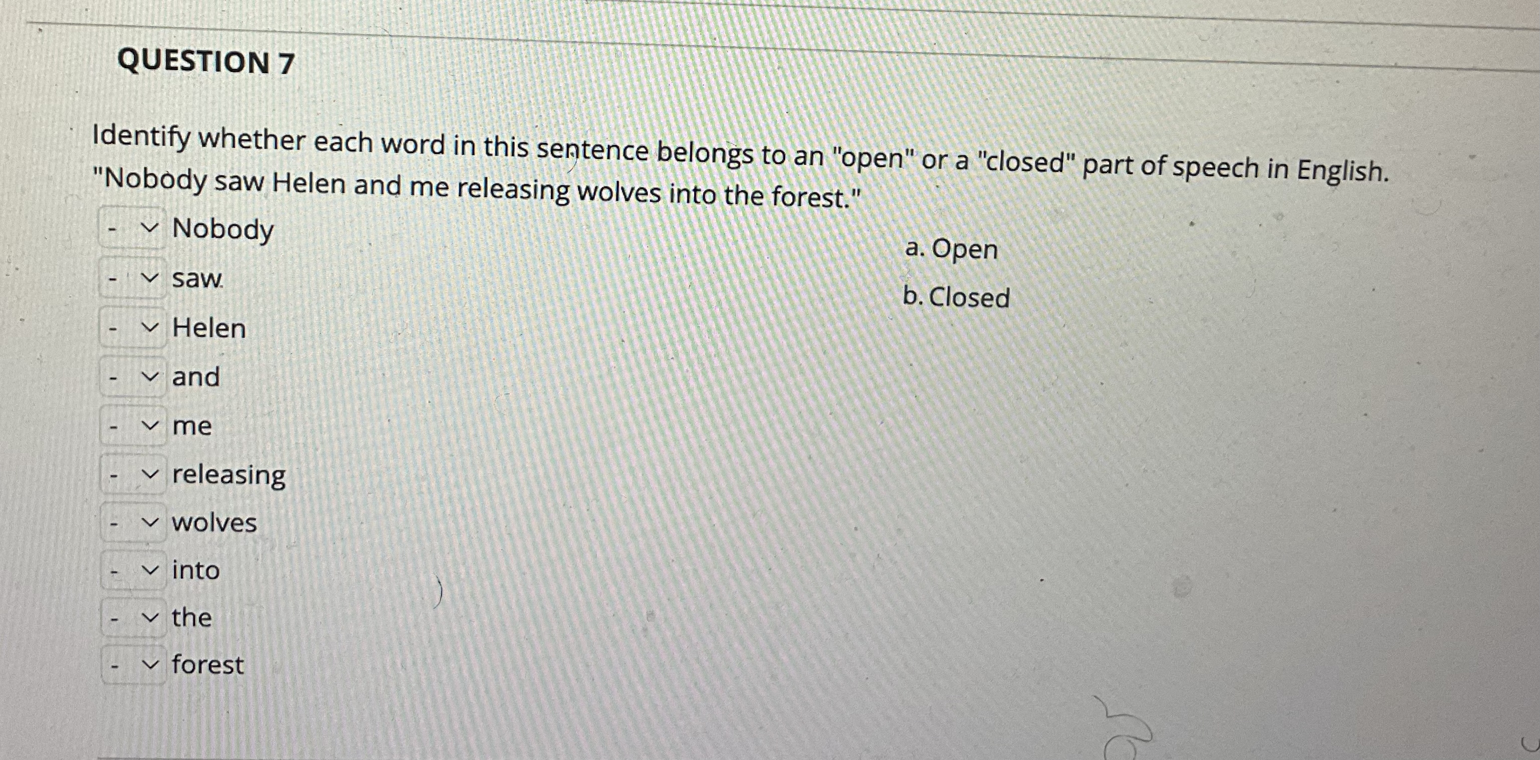 QUESTION 7Identify whether each word in this sentence | Chegg.com