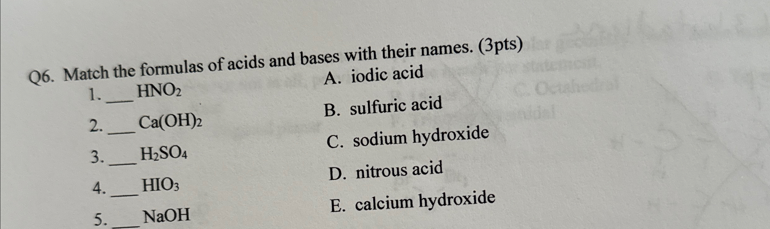 Solved Q6. ﻿Match the formulas of acids and bases with their | Chegg.com
