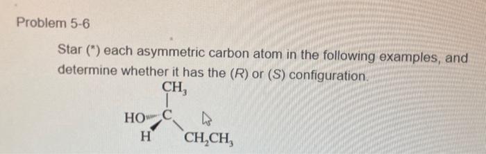 Solved Star (∗) each asymmetric carbon atom in the following | Chegg.com