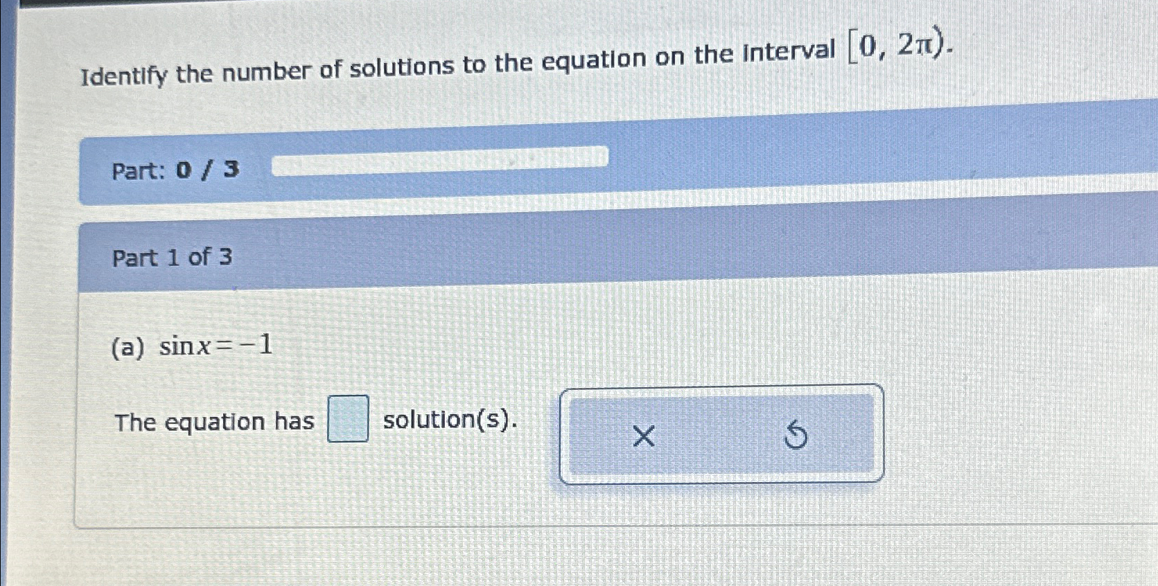 Solved Identify the number of solutions to the equation on | Chegg.com
