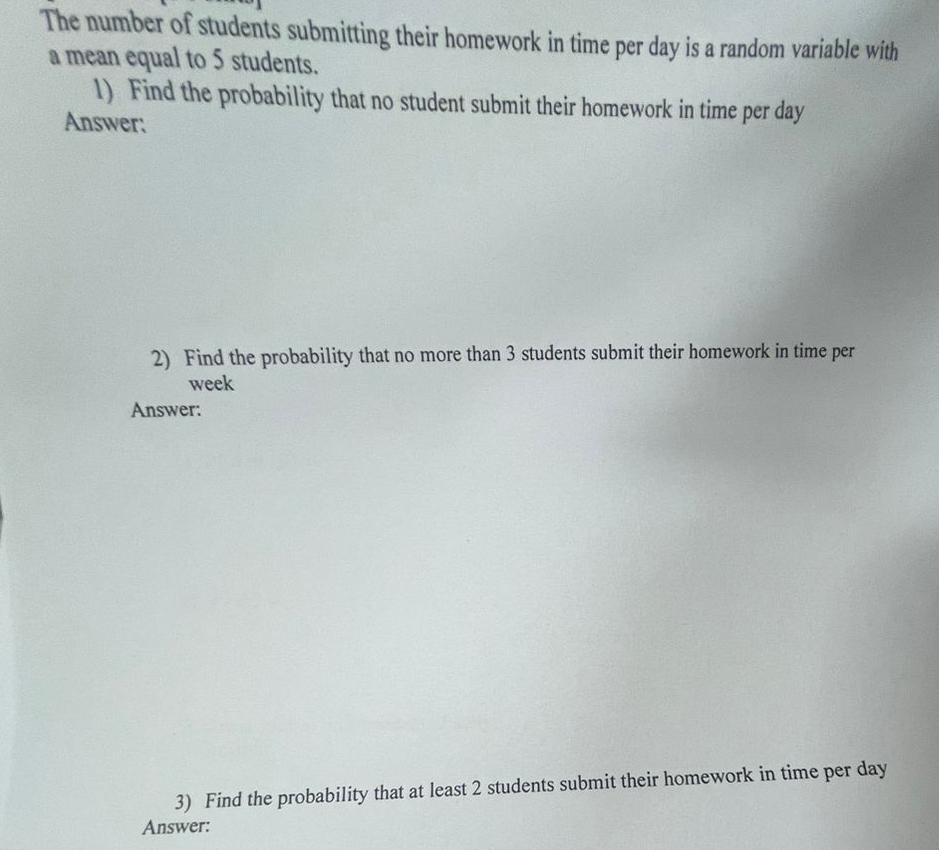 Solved The number of students submitting their homework in | Chegg.com