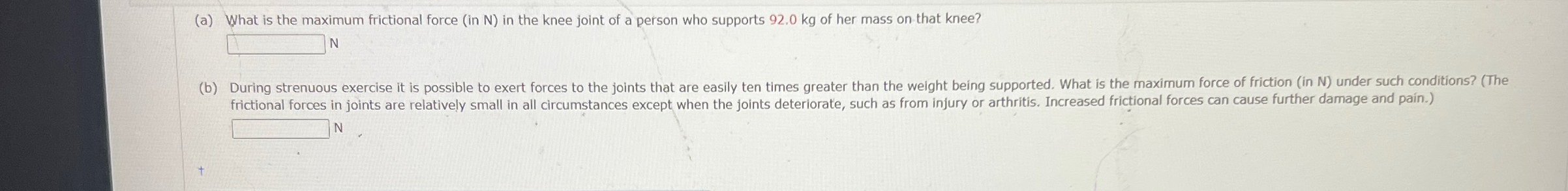 Solved (a) ﻿What is the maximum frictional force (in N ) ﻿in | Chegg.com