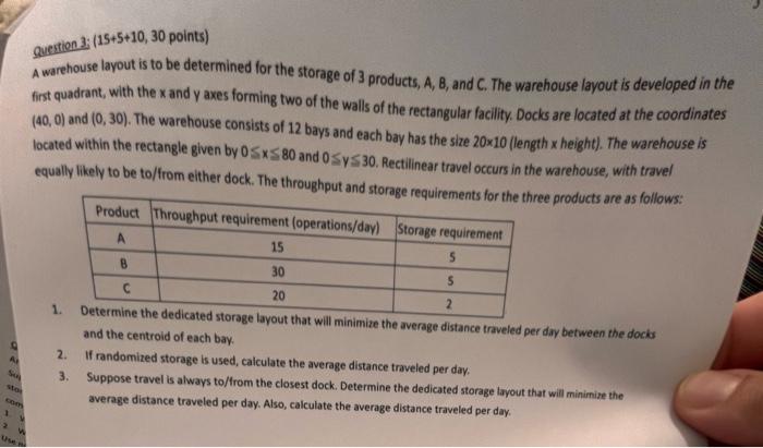 Solved Quertion 3: (15+5+10,30 points) A warehouse layout is | Chegg.com
