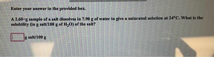 Solved Enter your answer in the provided box. A 2.60- g | Chegg.com