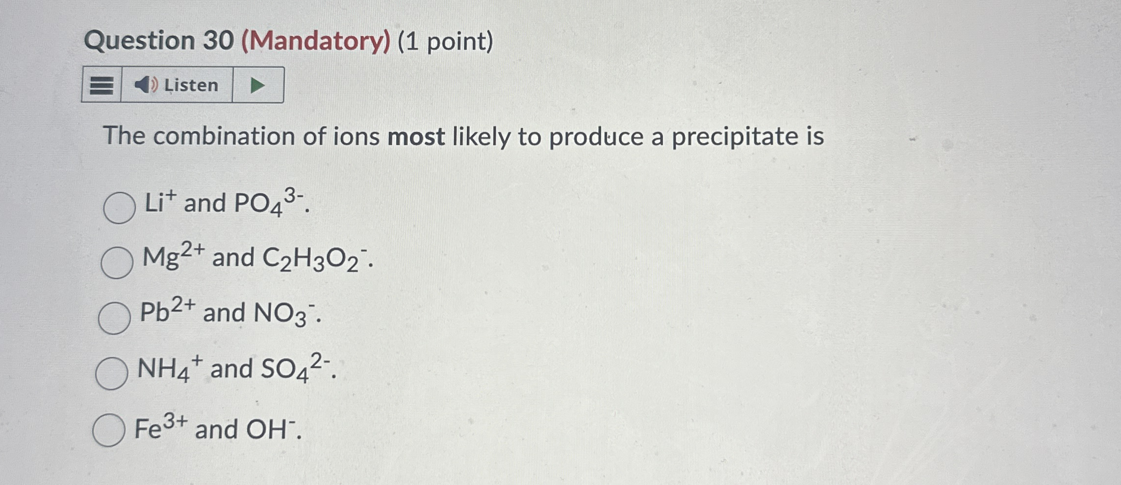 Solved Question 30 (Mandatory) (1 ﻿point)ListenThe | Chegg.com