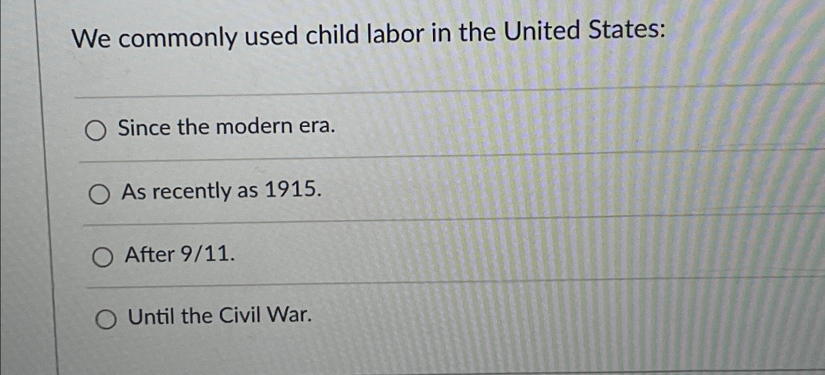 Solved We commonly used child labor in the United | Chegg.com