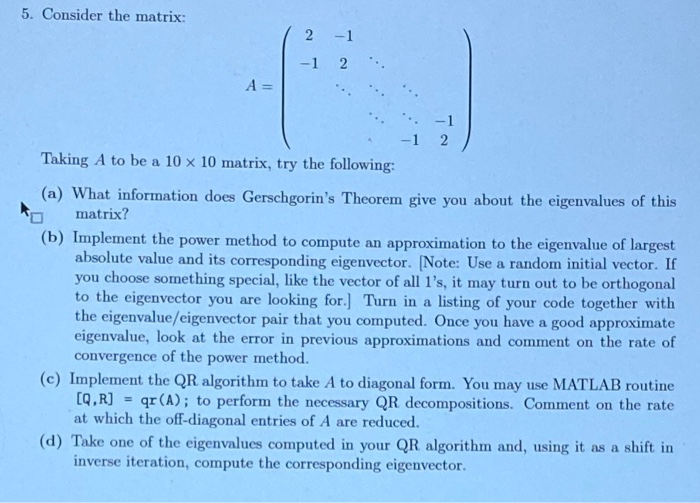 5. Consider the matrix: 2 - 1 -1 2 -1 -1 2 Taking A | Chegg.com