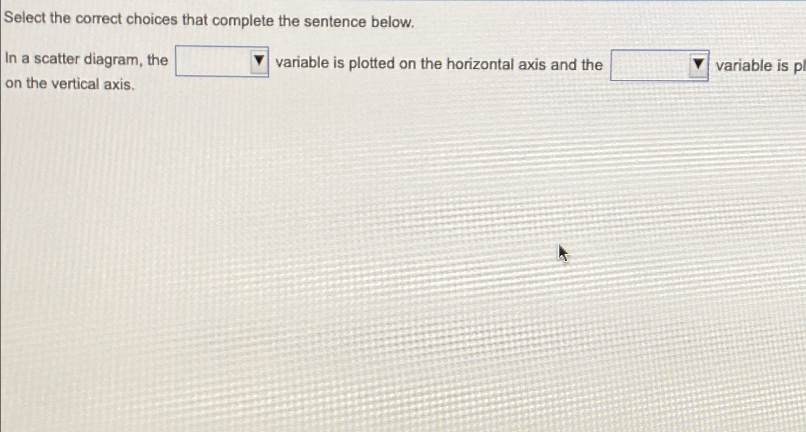 Solved Select the correct choices that complete the sentence | Chegg.com