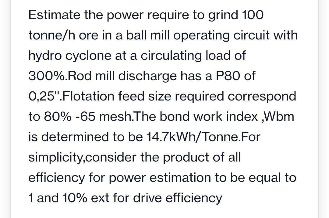 Solved Estimate the power require to grind 100 tonne/h ore | Chegg.com