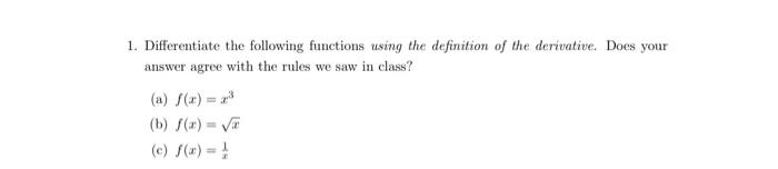Solved 1. Differentiate the following functions using the | Chegg.com