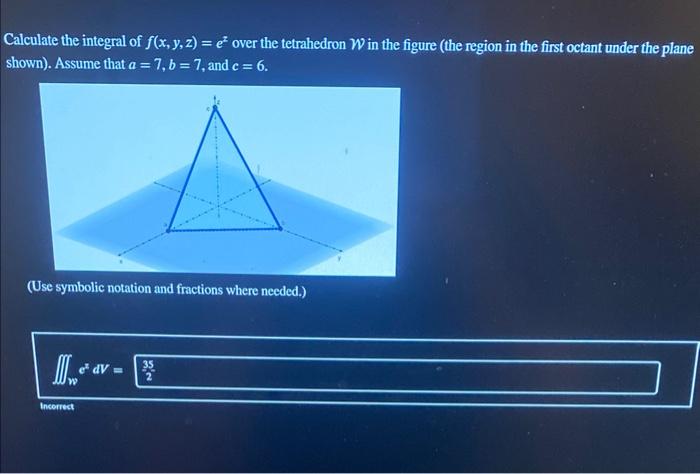 Solved Calculate the integral of f(x,y,z)=ez over the | Chegg.com