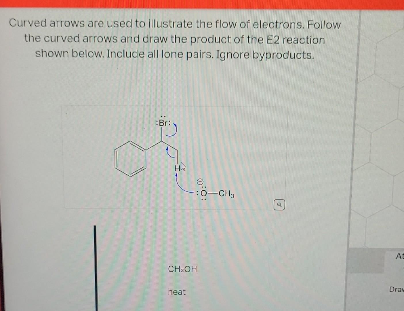 Solved Curved arrows are used to illustrate the flow of | Chegg.com