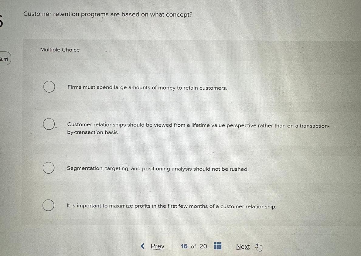 Solved Customer retention programs are based on what | Chegg.com