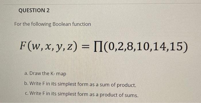 Solved For the following Boolean function | Chegg.com