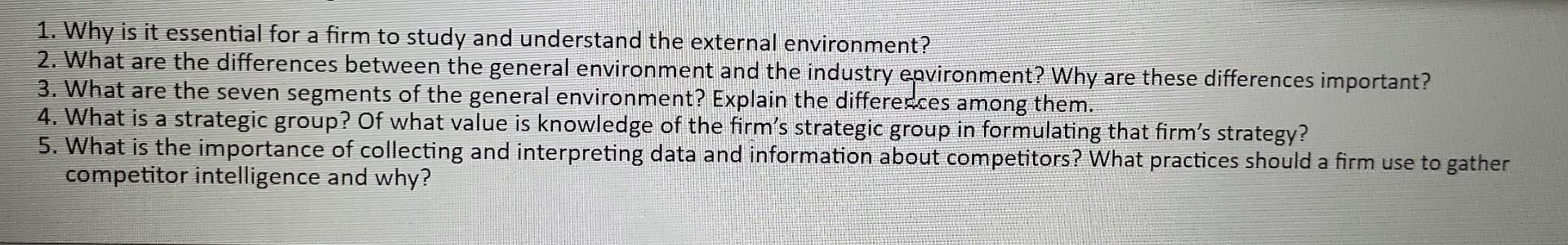 Solved 1. Why is it essential for a firm to study and | Chegg.com