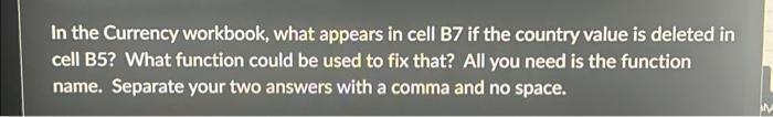 Solved In the Currency workbook, what appears in cell B7 if | Chegg.com