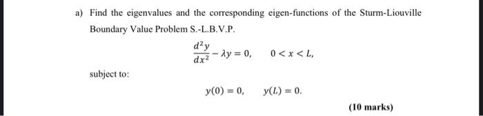 Solved a) Find the eigenvalues and the corresponding | Chegg.com