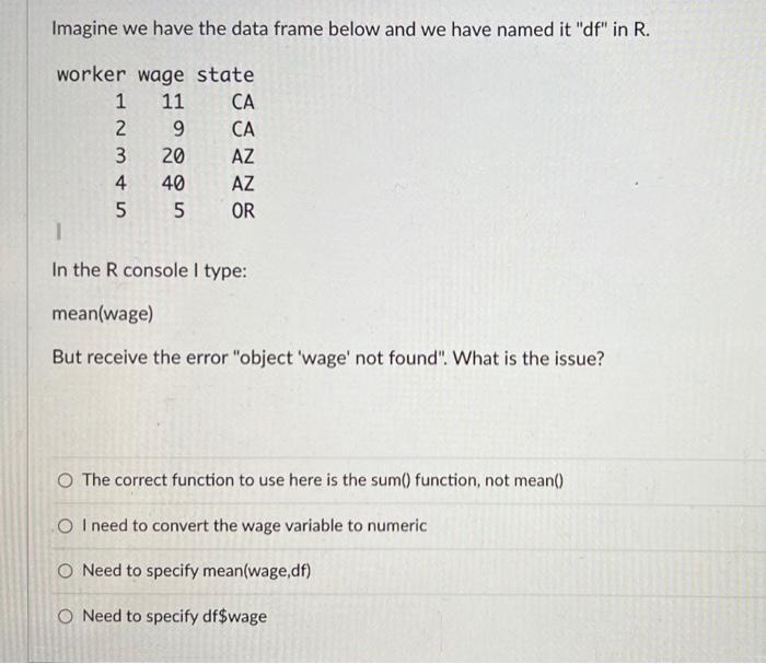 Solved Imagine we have the data frame below and we have | Chegg.com