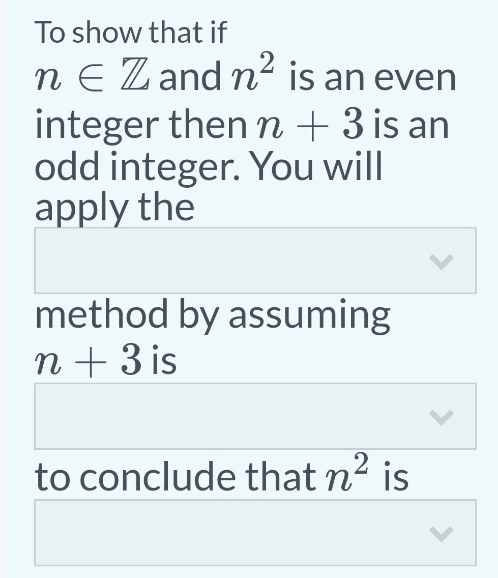 To show that if ne Z and n2 is an even integer then n | Chegg.com