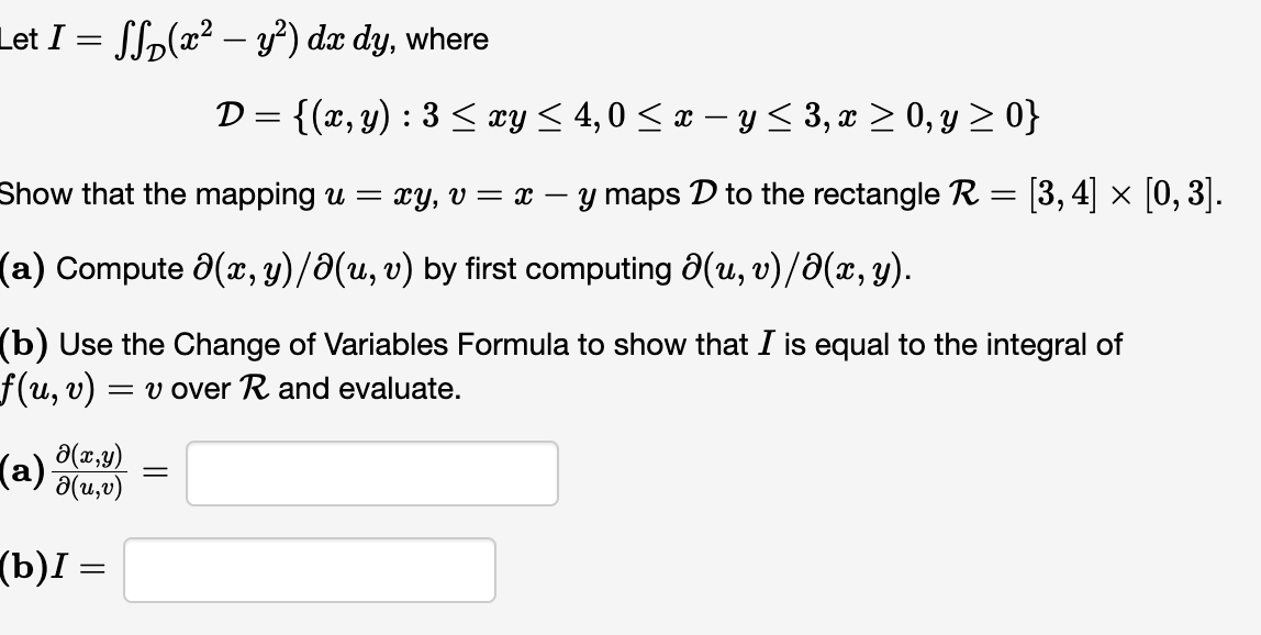 Solved Let I=∬D(x2-y2)dxdy, | Chegg.com