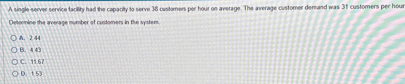 Solved A single-server service facility had the capacity to | Chegg.com