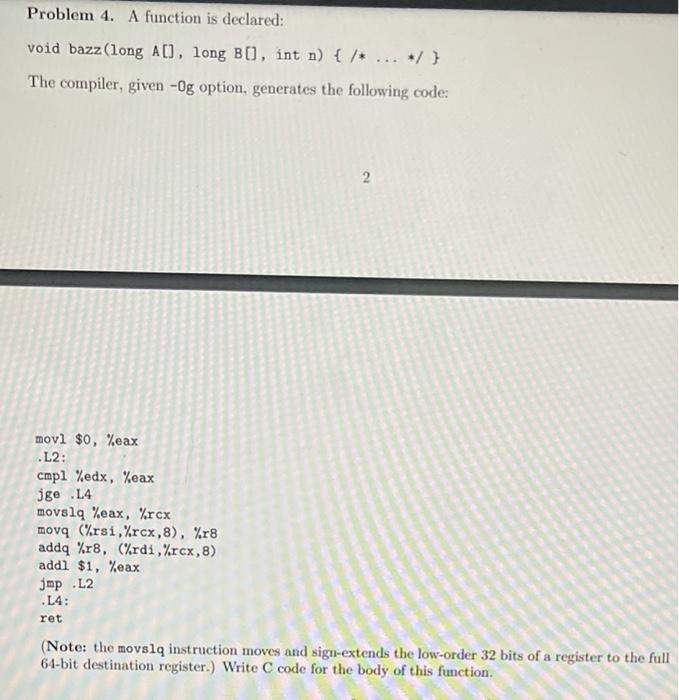 Solved Problem 4. A function is declared: void bazz(long | Chegg.com