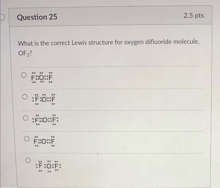 Solved Question 25 2.5 pts What is the correct Lewis | Chegg.com
