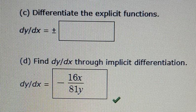 Solved Consider the following: 16x2 + 81y2 = 1296 (a) Find | Chegg.com
