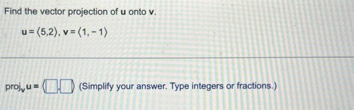 Solved Find the vector projection of \\( \\mathbf{u} \\) | Chegg.com