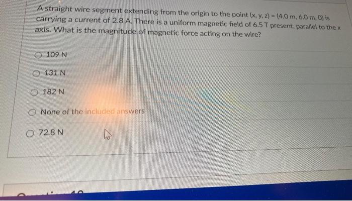 Solved A straight wire segment extending from the origin to | Chegg.com