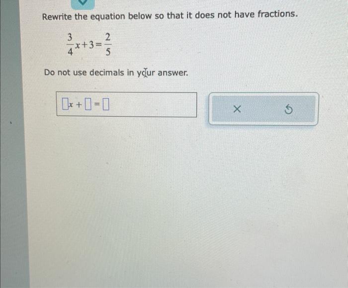 Solved Rewrite the equation below so that it does not have | Chegg.com