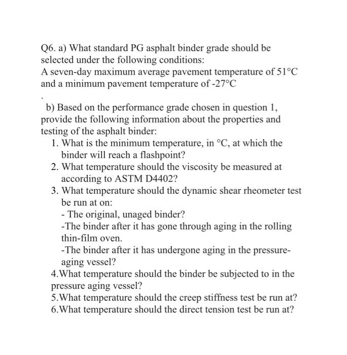 Q6. a) What standard PG asphalt binder grade should | Chegg.com