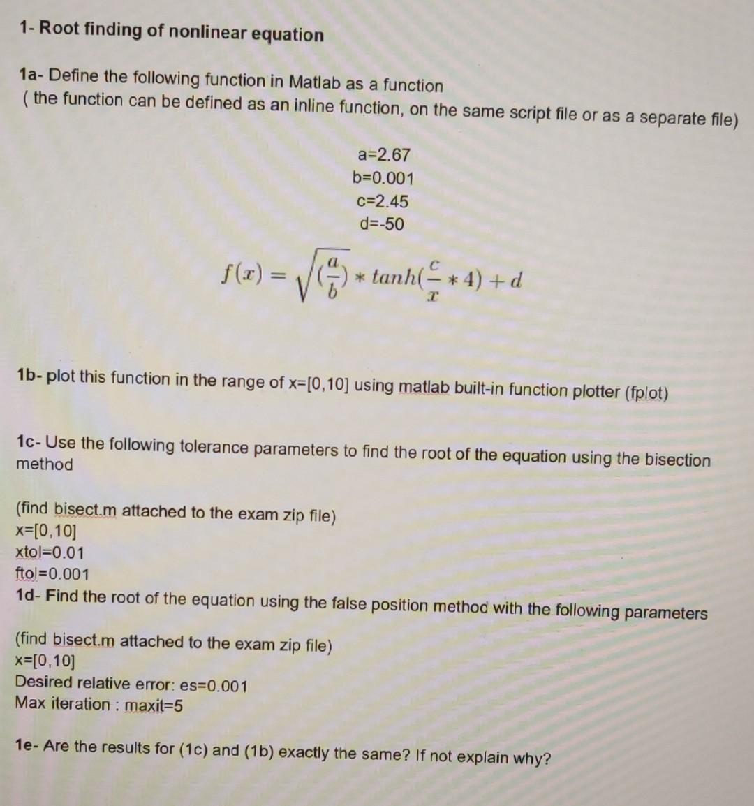 Solved 1- Root finding of nonlinear equation 1a-Define the | Chegg.com