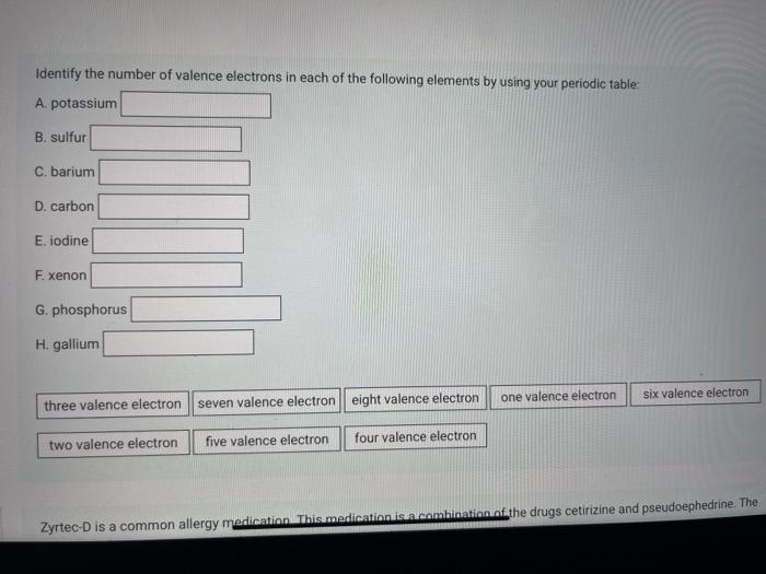 Solved Identify the number of valence electrons in each of | Chegg.com