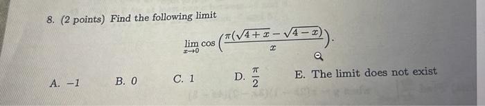 Solved 8. (2 points) Find the following limit | Chegg.com