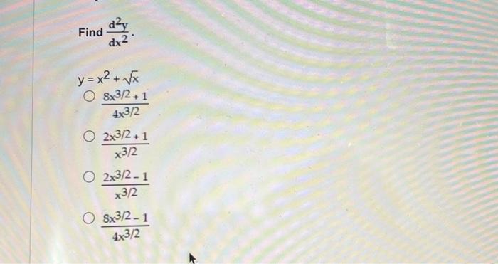 Solved Find dx2d2y | Chegg.com