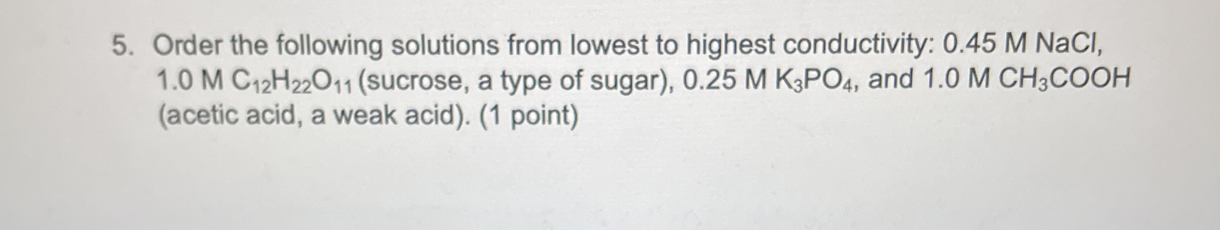 Solved Order the following solutions from lowest to highest | Chegg.com