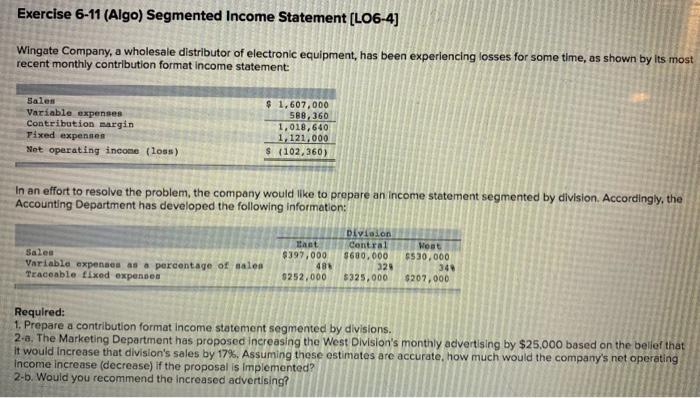 Solved Exercise 6-11 (Algo) Segmented Income Statement | Chegg.com