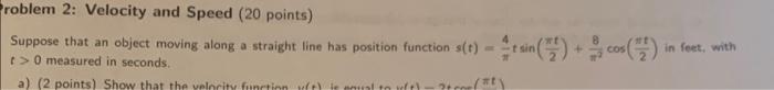 Solved roblem 2: Velocity and Speed (20 points) Suppose that | Chegg.com