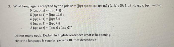What languages are accepted by the following pushdown | Chegg.com