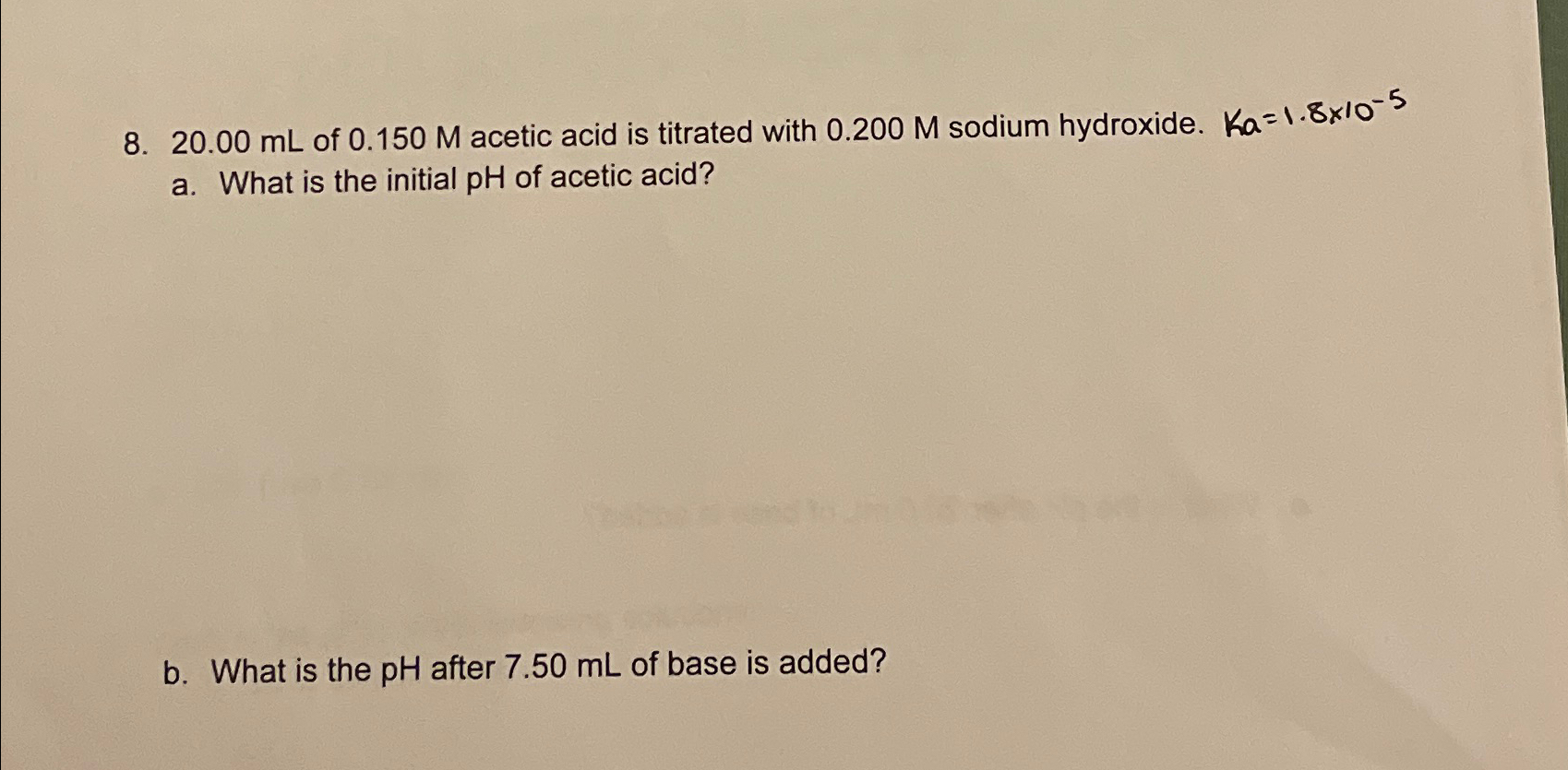 Solved 20.00mL ﻿of 0.150M ﻿acetic acid is titrated with | Chegg.com
